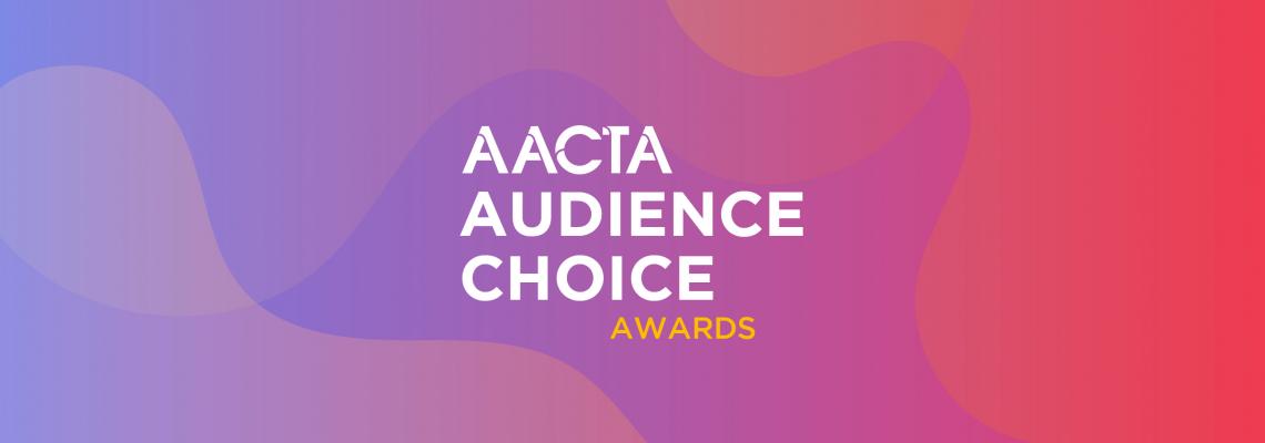 AACTA Audience Choice Awards | AACTA