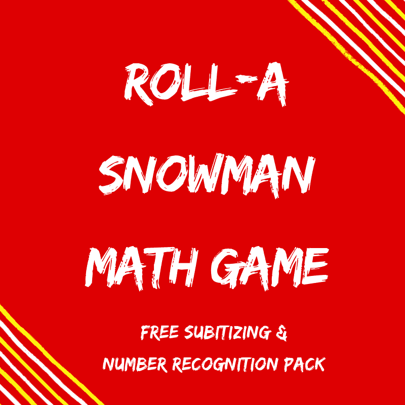 Roll-A-Dice Snowman Math Game {Subitizing & Number Recognition}