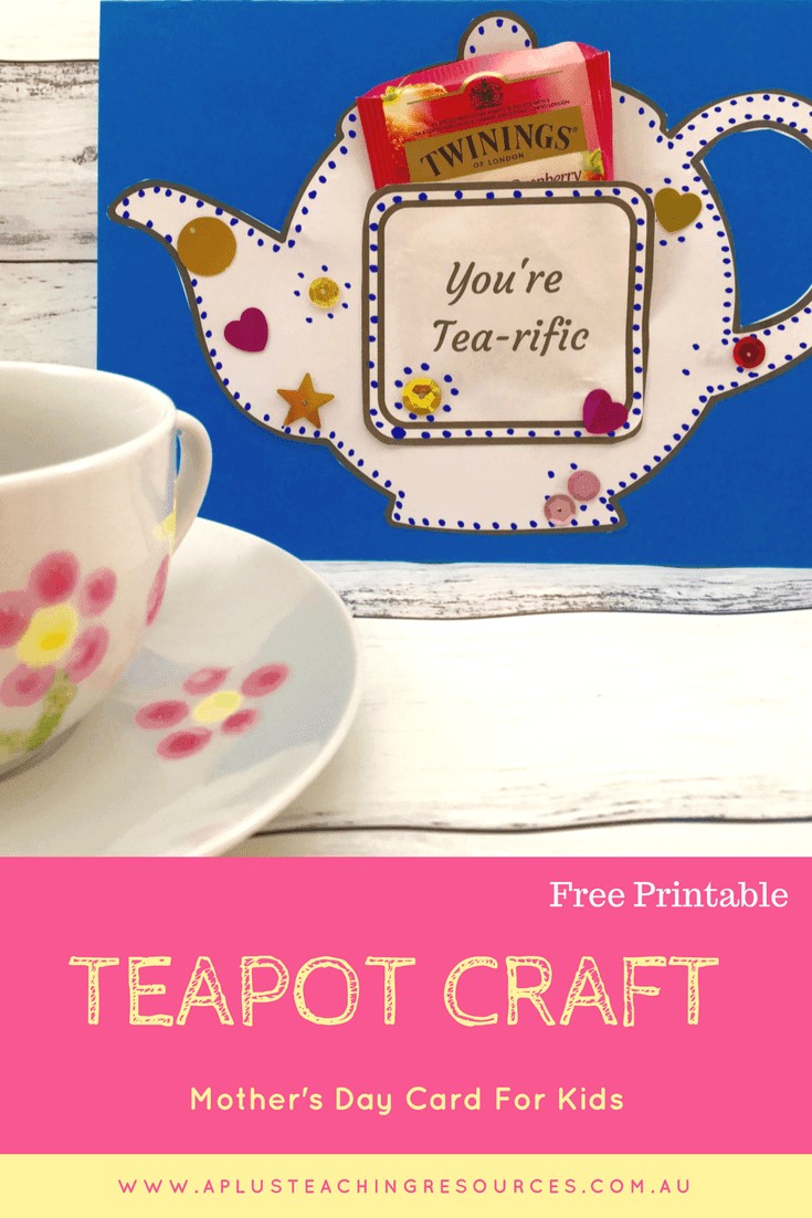 Mothers Day Teapot Card FREE TEMPLATE A Plus Teaching Resources