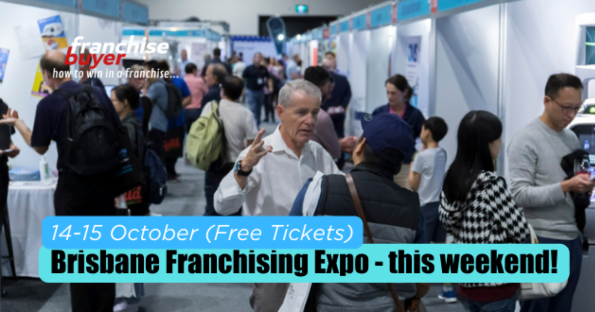Brisbane Franchising Expo this weekend 14-15 Oct 2022