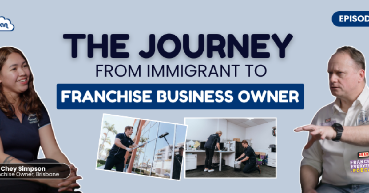 Ep116 Chey Simpson, Urban Clean, North Brisbane - Franchise Owner Journey