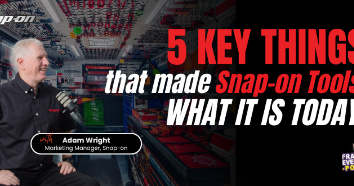 Ep139 5 Key Things That Have Made Snap-on Tools Franchise Business What ...