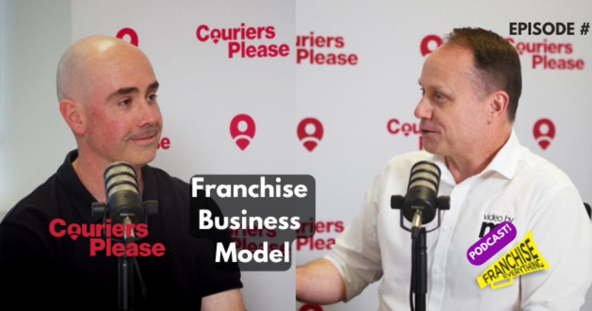 Ep23 The CouriersPlease Franchise Business Model with James Hucker ...