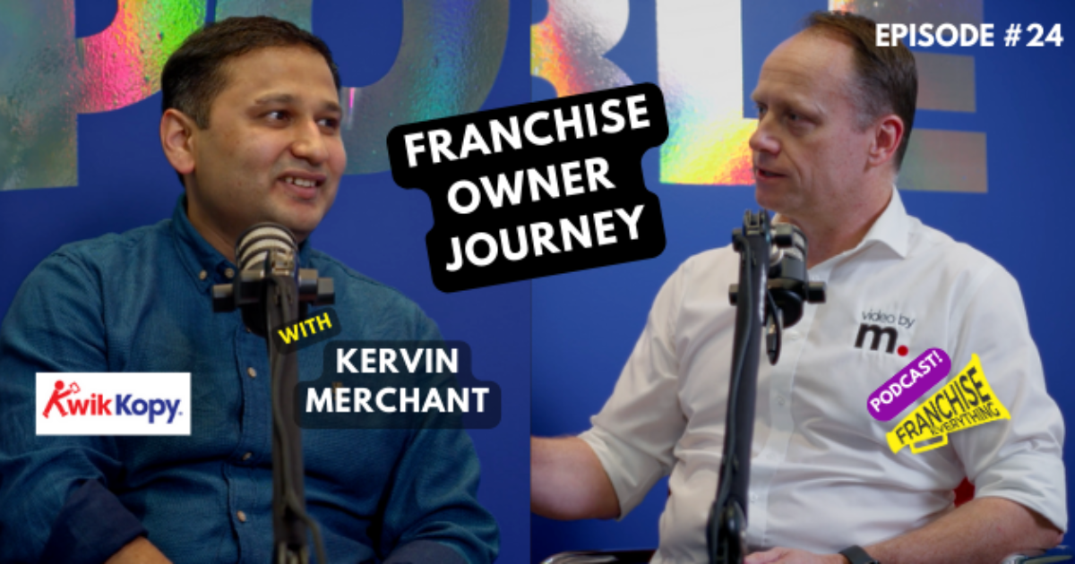 Ep24 Kervin Merchant, Kwik Kopy, Blacktown - franchise owner journey