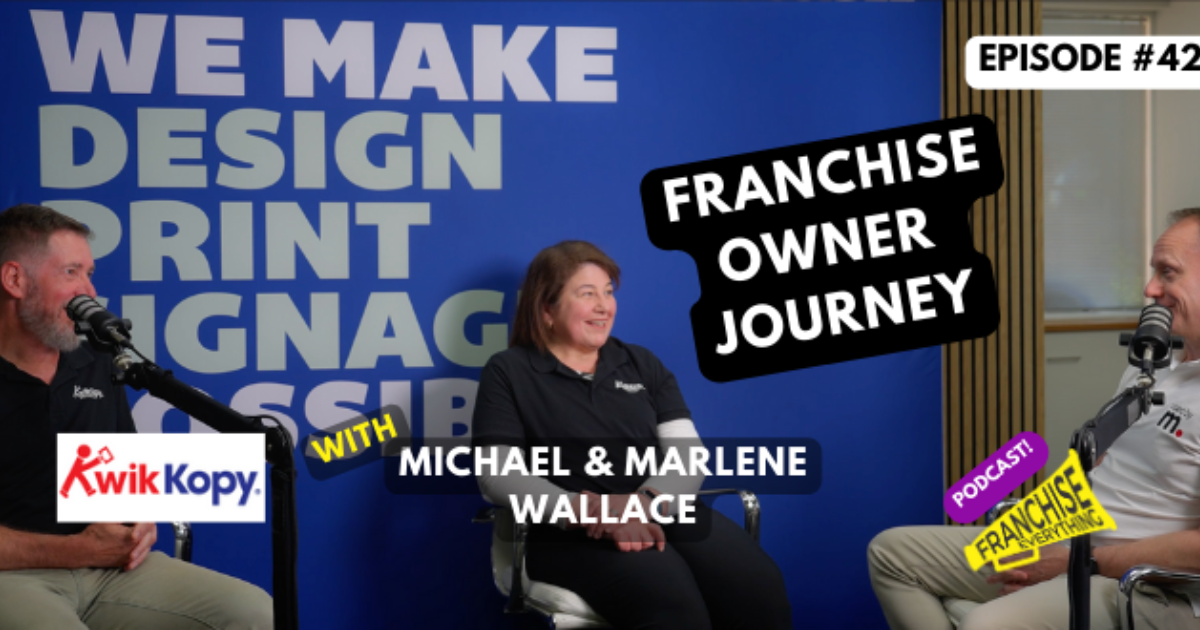 Ep42 Michael & Marlene Wallace, Kwik Kopy, Cheltenham - franchise owner ...