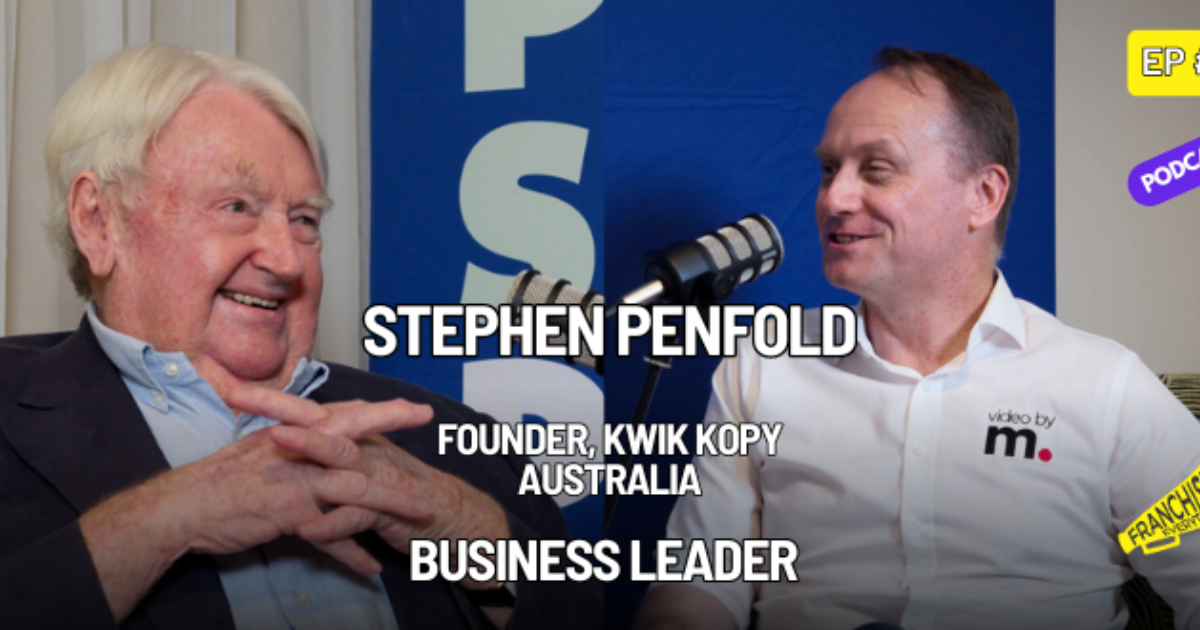 Ep53 Stephen Penfold, Founder, Kwik Kopy Australia. Franchise Business ...