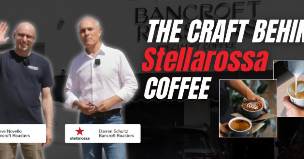 Inside Bancroft Roasters: How Stellarossa Controls Quality From Bean to Cup