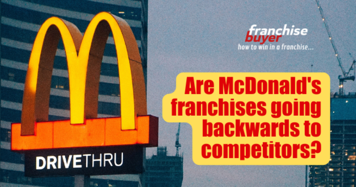 Are McDonald's franchises going backwards to competitors?