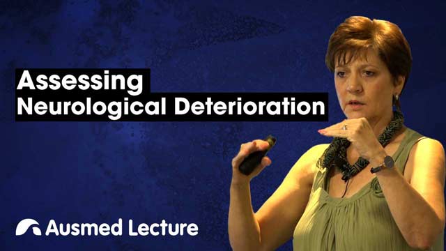 Assessing Neurological Deterioration | Ausmed Lectures
