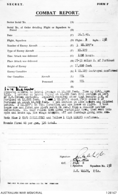 ENGLAND. 1940-07-20. COMBAT REPORT OF FLIGHT LIEUTENANT S. C. WALCH, NO ...