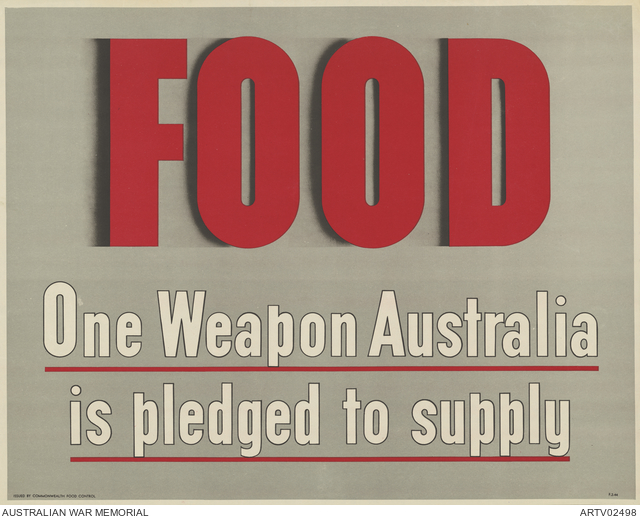 Food: One weapon Australia is pledged to supply | Australian War Memorial