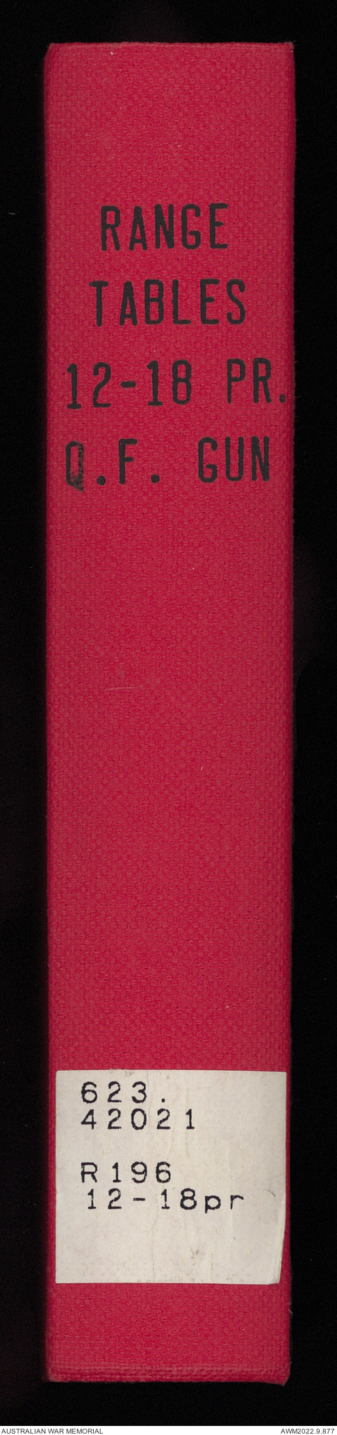 Range Tables : 12-18 PR. Q.F. Gun | Australian War Memorial