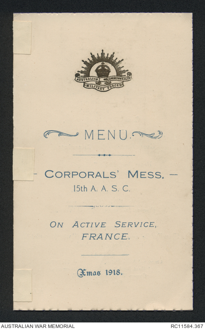 [Menu] Corporals’ Mess, 15th A.A.S.C. On active Service, France. Xmas ...