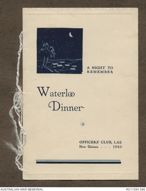 [Menu] Waterloo dinner, Officers’ Club, Lae | Australian War Memorial