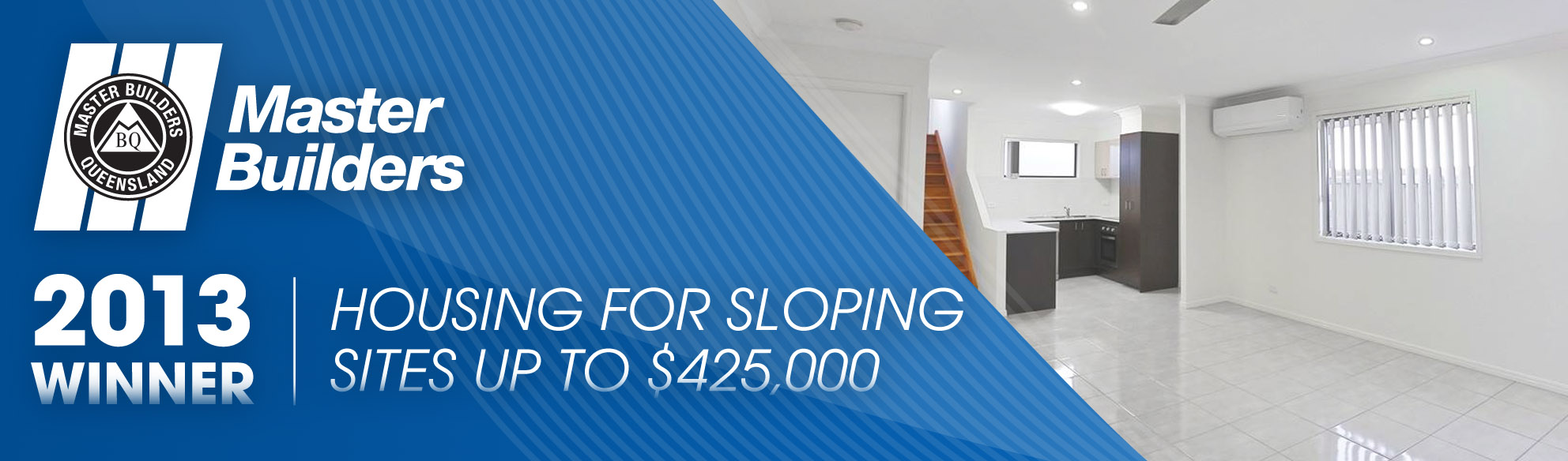 2013 Winner of the Master Builders Awards