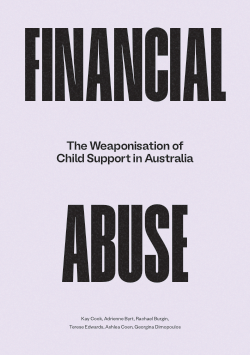 Financial abuse: The weaponisation of child support in Australia