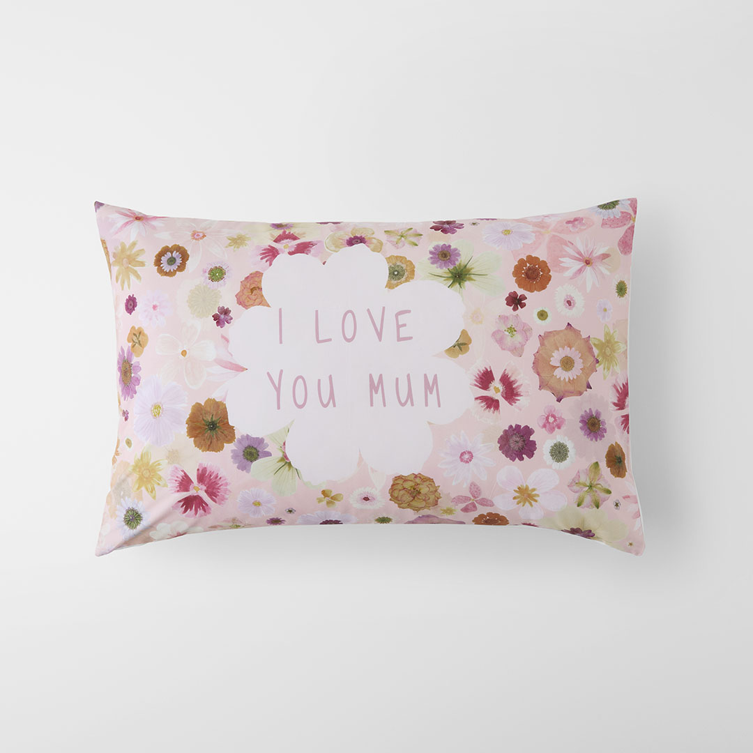 Shop Love You Mum Novelty Pillowcase Online | Bed Bath N'Table