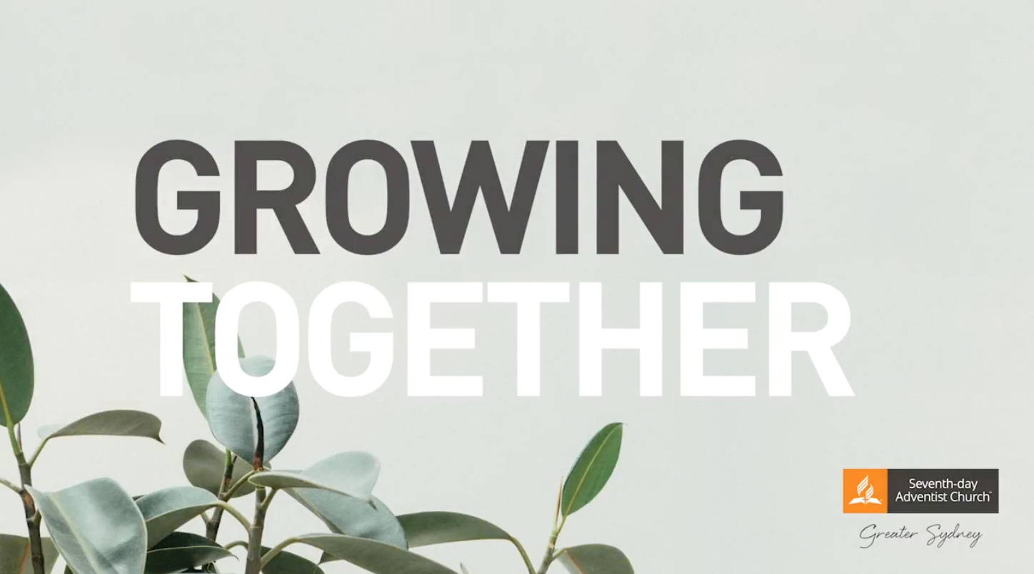 The Growing Together Cohort 2 - Seventh-day Adventist in Sydney