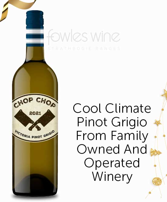 Fowles Wines Chop Chop Victorian Pinot Grigio 2021 | Get Wines Direct