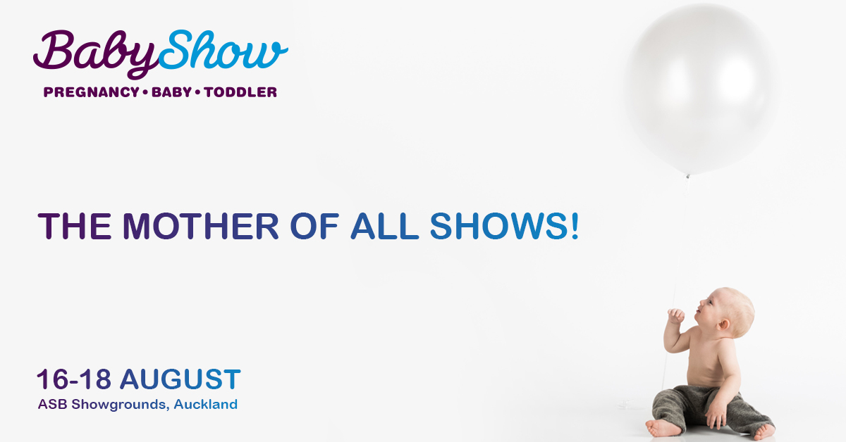 Tickets | The Baby Show Auckland | 16 - 18 August, 2019 | Auckland