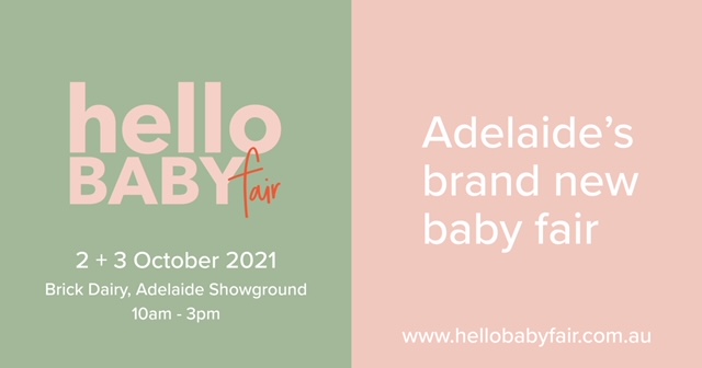 Tickets | Hello Baby Fair 2021 Adelaide | 2 - 3 October, 2021 | Adelaide