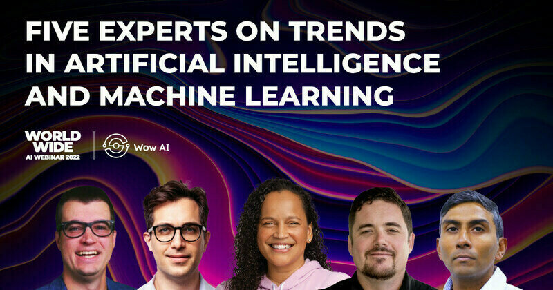 Five Experts Address Trends in Artificial Intelligence and Machine Learning - Move FM News