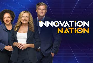 Innovation Nation TV Show - Australian TV Guide - 9Entertainment
