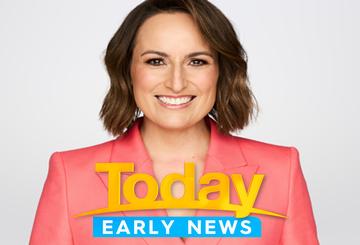 Today Early News TV Show - Australian TV Guide - 9Entertainment