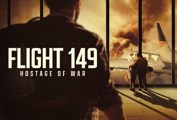 Flight 149: Hostage of War TV Show - Australian TV Guide - 9Entertainment