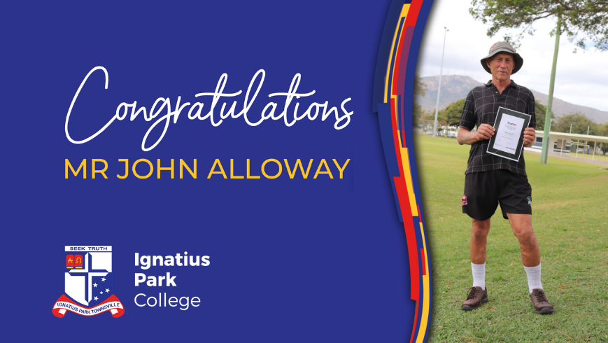 Congratulations Mr John Alloway | Ignatius Park College