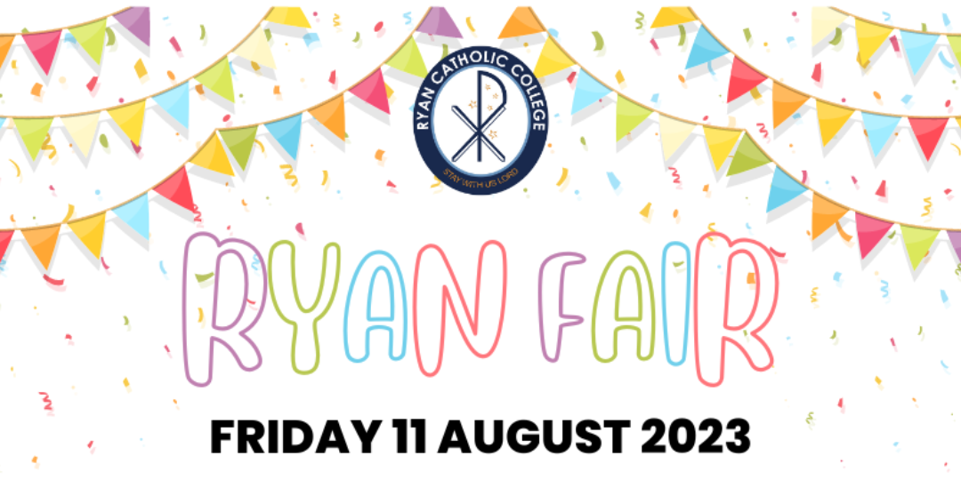 Ryan Fair | Ryan Catholic College