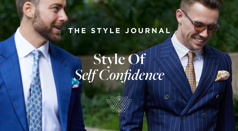 Style of Self Confidence | Wil Valor
