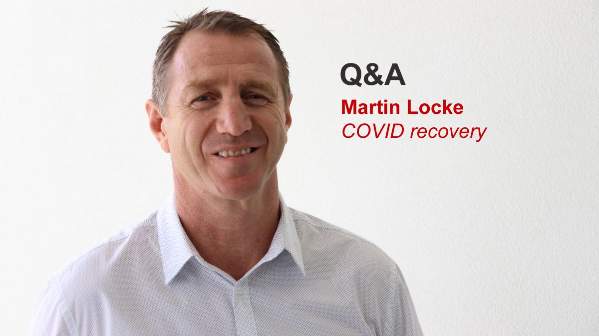 COVID recovery Q&A - Martin Locke