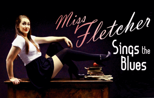 Miss Fletcher Sings the Blues | PledgeMe