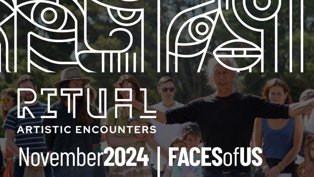 RITUAL ARTISTIC ENCOUNTERS presents: MASKS - Faces of Us | PledgeMe