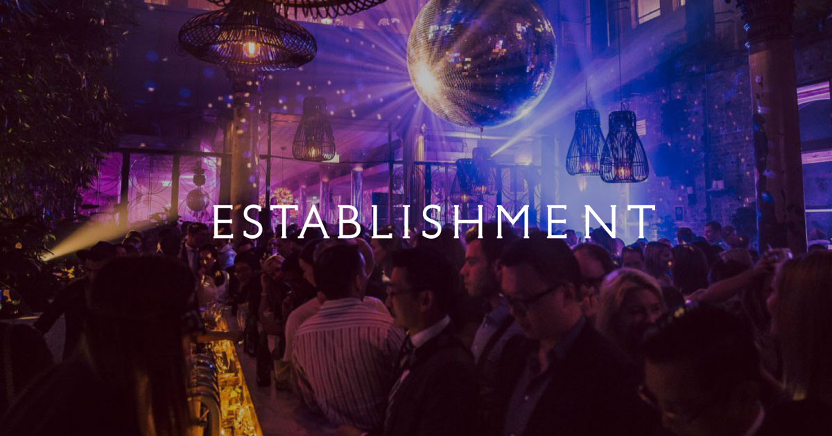 Establishment | Sydney Nightlife, Clubs & Parties