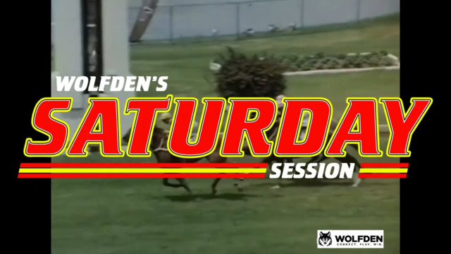 Wolfdens Saturday Session | RACING.COM