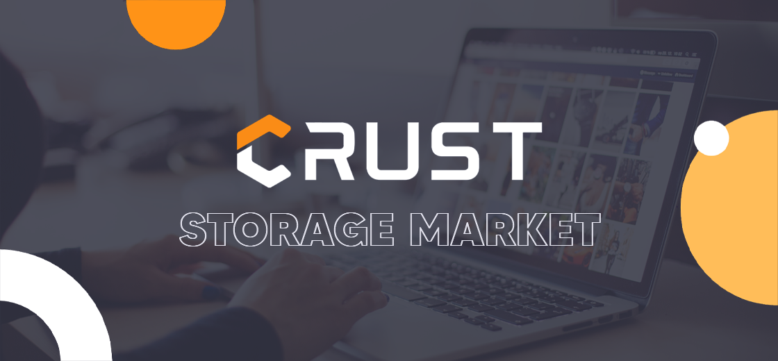 Crust Network Launches Storage Market and Reveals Details