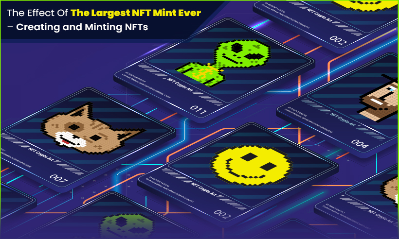 The Effect Of The Largest NFT Mint Ever - Creating and Minting NFTs