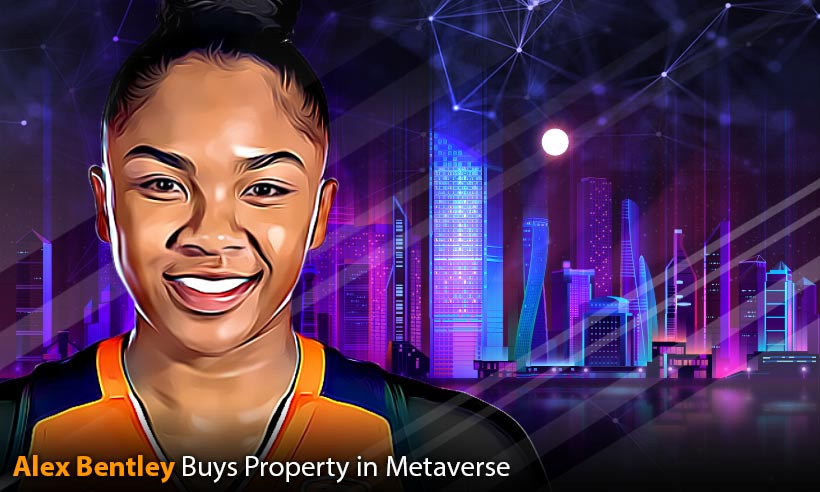WNBA Star Alex Bentley Buys $40,000 Worth Property in the Metaverse