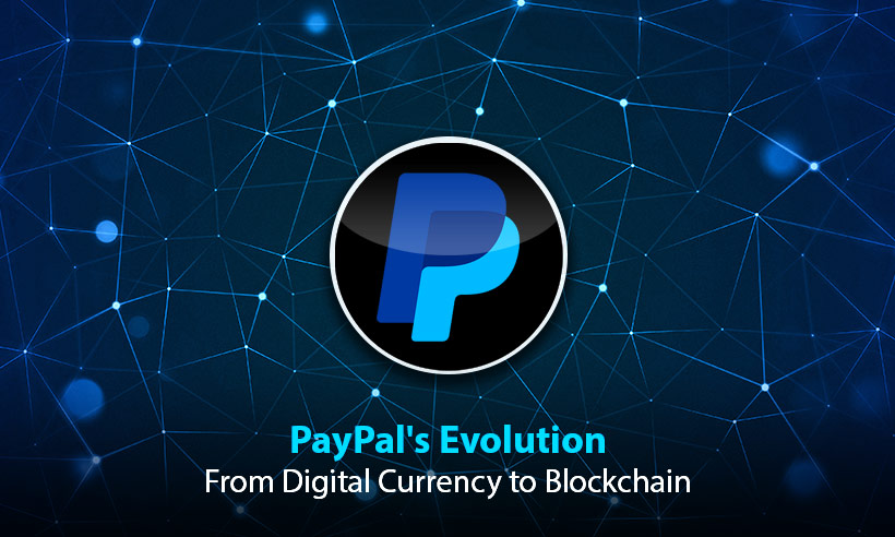 The Evolution of PayPal: From Digital Currency to Blockchain