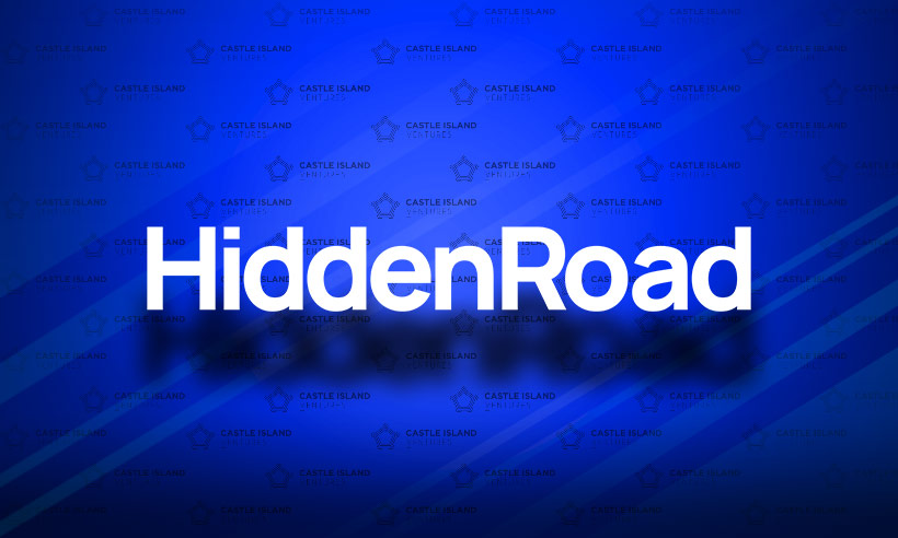 Hidden Road Raises $50 Million in Series A Led By Castle Island Ventures